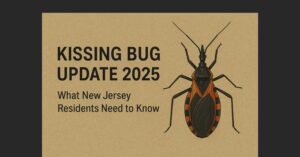 Kissing Bug Update 2025: New Jersey Safety Tips & Prevention